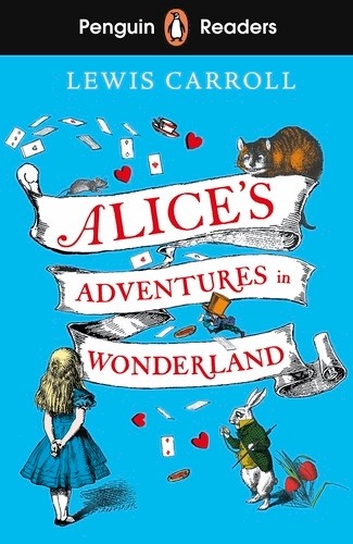 Penguin Readers - Alice's Adventures in Wonderland (L2)